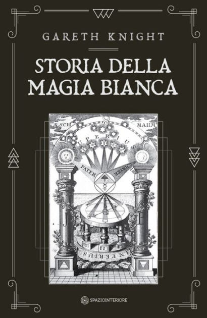 Storia della magia bianca by Gareth Knight | eBook | Barnes & Noble®
