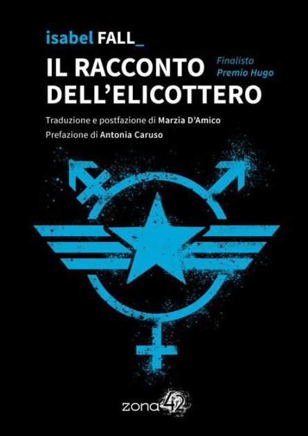 Il racconto dell'elicottero by Isabel Fall | eBook | Barnes & Noble®