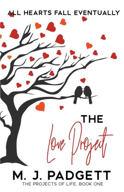 The Love Project by M. J. Padgett, Paperback | Barnes & Noble®