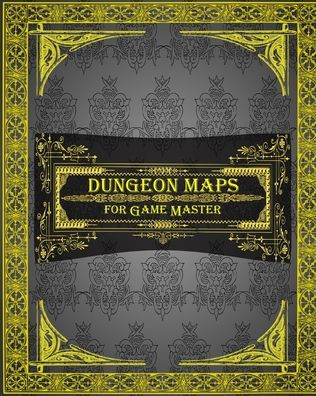 Dungeon Maps for Game Master: 75 Customizable & Unique Maps! by Dane ...