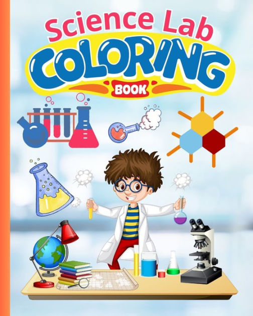 Science Lab Coloring Book: Suitable for Kindergarten and Kids, Great ...