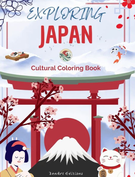 Exploring Japan - Cultural Coloring Book - Classic and Contemporary ...