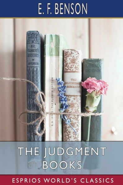 The Judgment Books (Esprios Classics): A Story by E. F. Benson ...