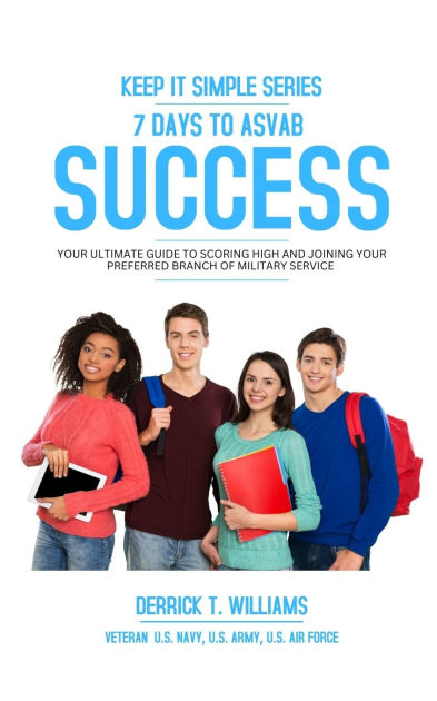 7 Days To ASVAB Success: Your Ultimate Guide To Scoring High And ...