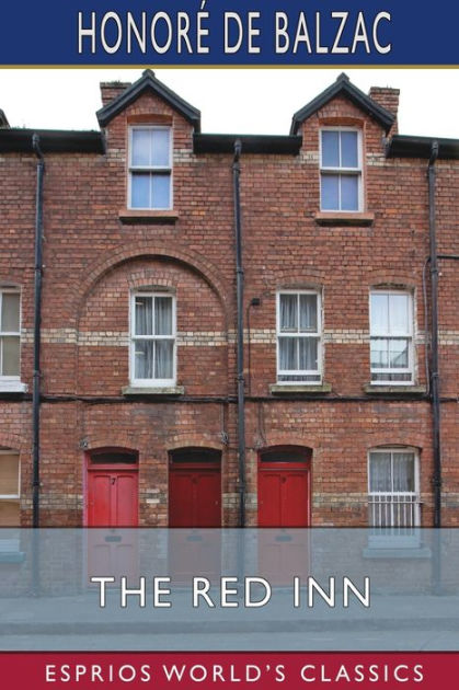 The Red Inn (Esprios Classics): Translated by Katharine Prescott ...