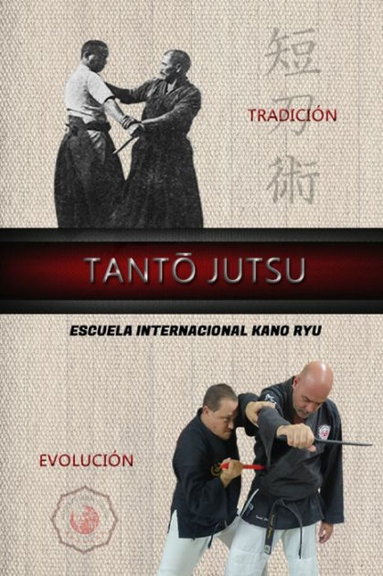 Tanto Jutsu by Caracena, Kano Ryu, Jose A, Paperback | Barnes & Noble®