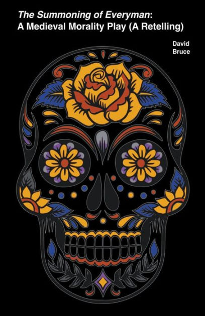 The Summoning of Everyman: A Medieval Morality Play (A Retelling) by ...