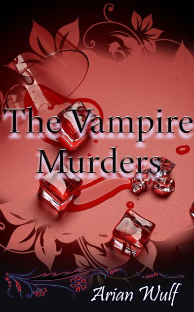 The Vampire Murders by Arian Wulf | eBook | Barnes & Noble®
