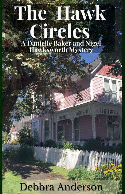 The Hawk Circles by Debbra Anderson, Paperback | Barnes & Noble®