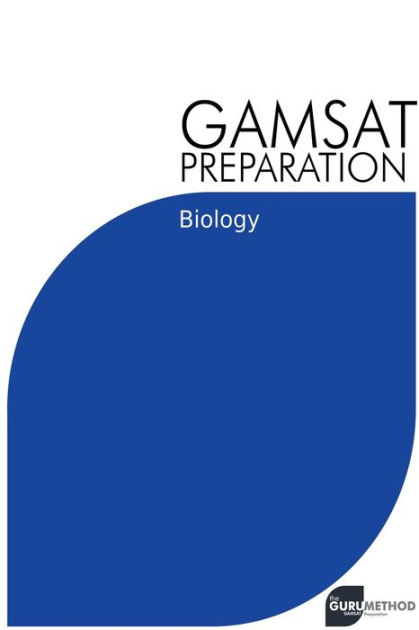 GAMSAT Preparation Biology: Efficient Methods, Detailed Techniques ...