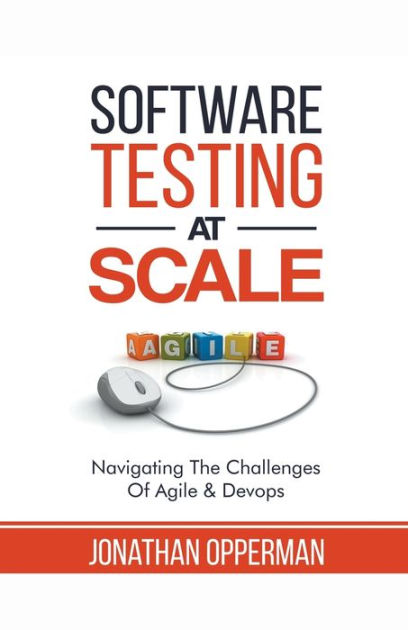 Software Testing at Scale by Jonathan Opperman, Paperback | Barnes & Noble®