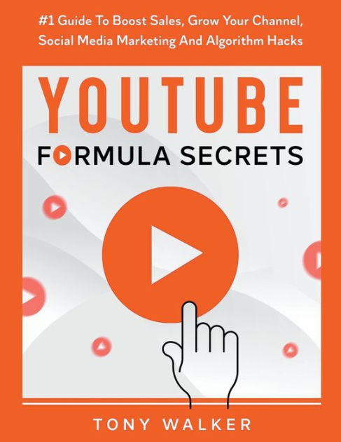 YouTube Formula Secrets #1 Guide To Boost Sales, Grow Your Channel ...