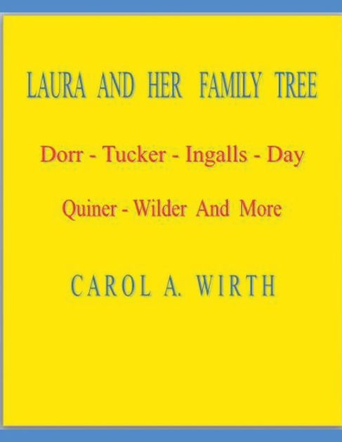 Laura and Her Family Tree by Carol A Wirth, Paperback | Barnes & Noble®