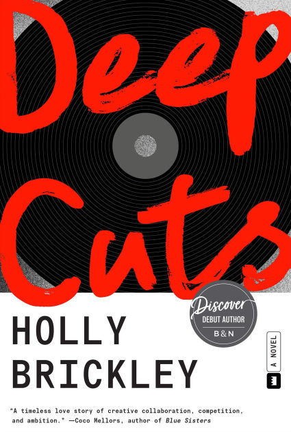 Deep Cuts: A Novel (B&N Exclusive Edition) by Holly Brickley, Hardcover ...