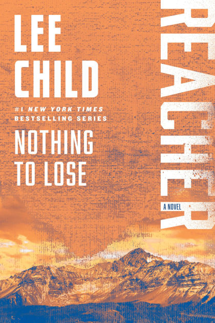 Nothing to Lose (Jack Reacher Series #12) by Lee Child | eBook | Barnes ...