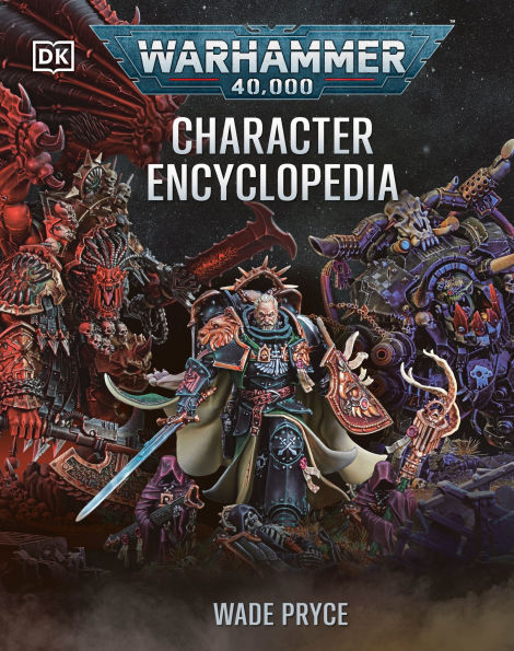 Warhammer 40,000 Character Encyclopedia by Wade Pryce | eBook | Barnes ...