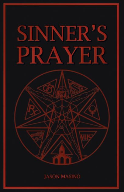 Sinner's Prayer by Jason Masino, Paperback | Barnes & Noble®