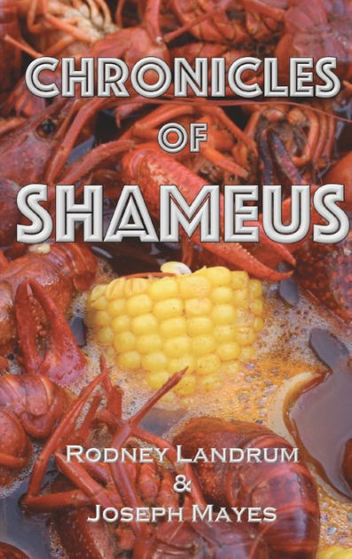 Chronicles of Shameus by Joseph L Mayes, Rodney Landrum, Paperback ...