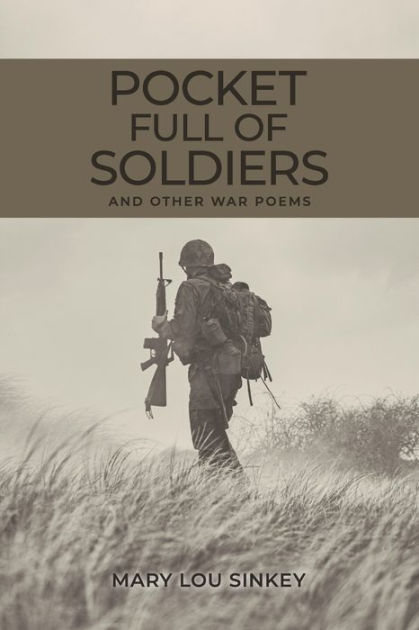 Pocket Full Of Soldiers by Mary Lou Sinkey, Paperback | Barnes & Noble®