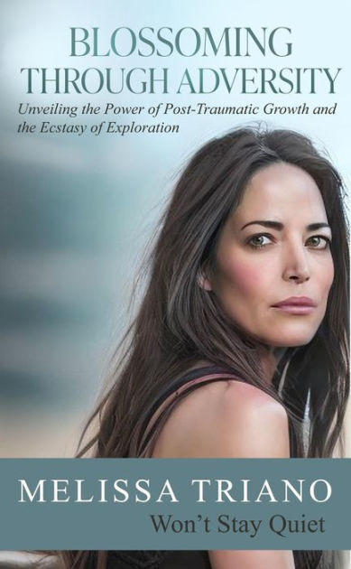 Blossoming Through Adversity: Unveiling the Power of Post-Traumatic ...