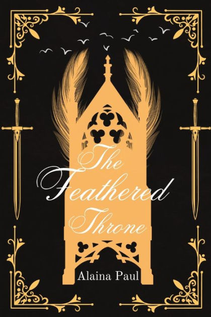 The Feathered Throne by Alaina Paul, Paperback | Barnes & Noble®