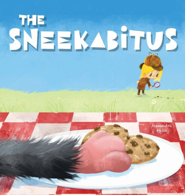 The Sneekabitus by Alexandra J Wails, Joey Wall, Hardcover | Barnes ...