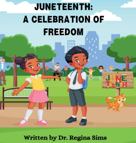 Juneteenth a Celebration of Freedom by Regina Sims, Hardcover | Barnes ...