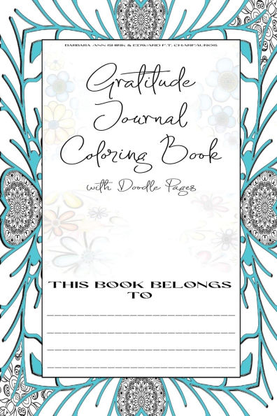 Gratitude Journal Coloring Book: With Doodle Pages by Barbara Ann Shirk ...