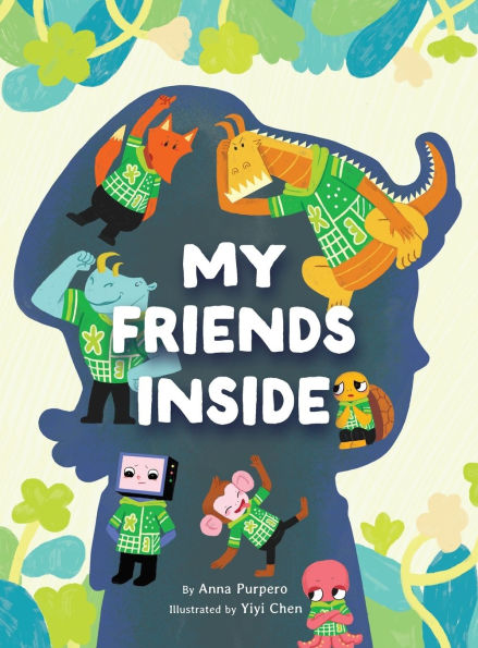 My Friends Inside by Anna Purpero, Hardcover | Barnes & Noble®