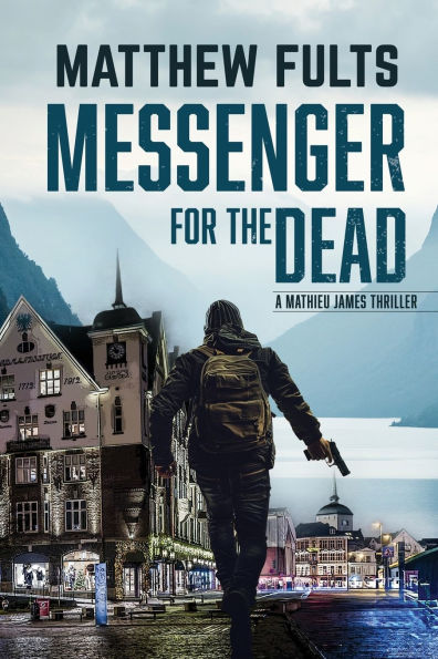 Messenger for the Dead by Matthew Fults, Paperback | Barnes & Noble®