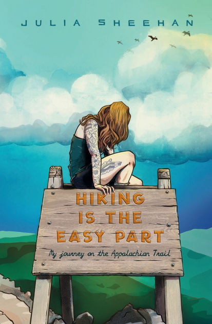 Hiking is the Easy Part: My Journey on the Appalachian Trail by Julia ...