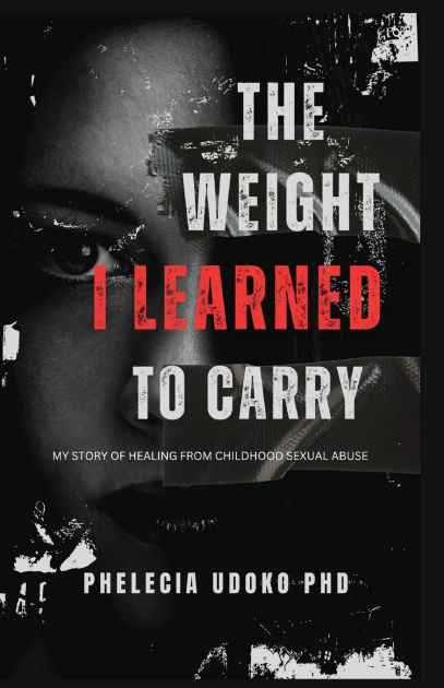 The Weight I Learned to Carry by Phelecia Udoko, Paperback | Barnes ...