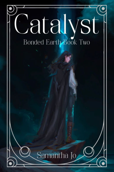 Catalyst: Bonded Earth Book Two by Samantha Jo, Paperback | Barnes & Noble®