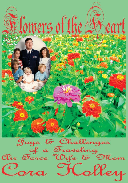 Flowers of the Heart by Cora Holley, Paperback | Barnes & Noble®