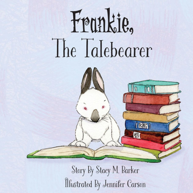 Frankie, The Talebearer by Stacy M Barker, Jennifer Carson, Paperback ...