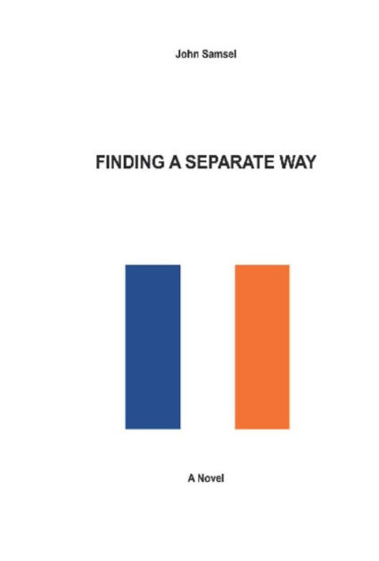 Finding a Separate Way by John Samsel, Hardcover | Barnes & Noble®