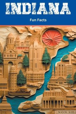 Indiana Fun Facts by Trivia Ape, Paperback | Barnes & Noble®