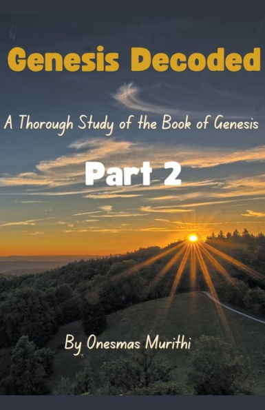 Genesis Decoded by Onesmas Murithi, Paperback | Barnes & Noble®