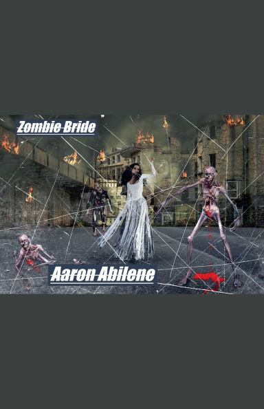 Zombie Bride by Aaron Abilene, Paperback | Barnes & Noble®