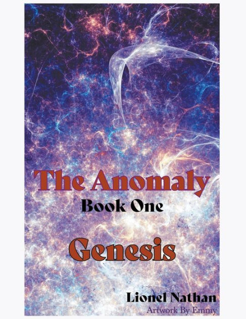 The Anomaly - Book One -Genesis by Lionel Nathan, Paperback | Barnes ...