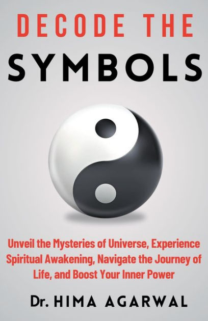 Decode The Symbols by Hima Agarwal, Paperback | Barnes & Noble®