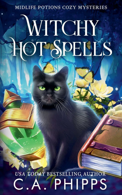 Witchy Hot Spells by C a Phipps, Paperback | Barnes & Noble®