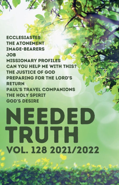 Needed Truth 2021/2022 by Brian Johnston, Geoff Hydon, Gilbert Grierson ...