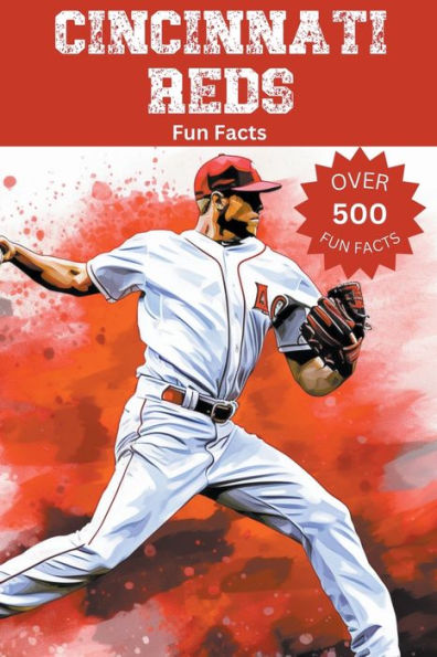 Cincinnati Reds Fun Facts by Trivia Ape, Paperback | Barnes & Noble®
