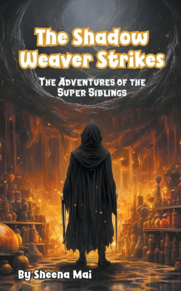 The Shadow Weaver Strikes by Sheena Mai, Paperback | Barnes & Noble®