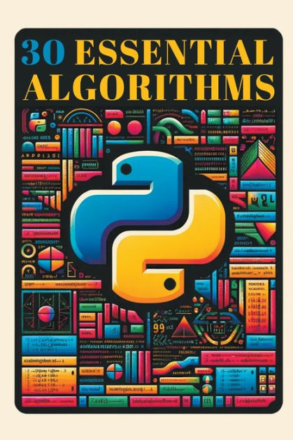 30 Essential Algorithms in Python by Zara Loop, Paperback | Barnes & Noble®