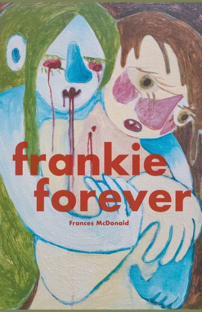 Frankie Forever by Frances McDonald, Paperback | Barnes & Noble®