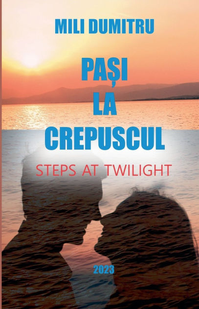 Pași la crepuscul by Mili Dumitru, Paperback | Barnes & Noble®