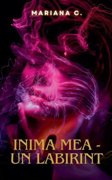 inima mea - un labirint by Mariana C, Paperback | Barnes & Noble®