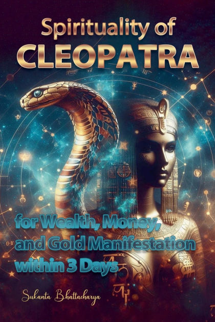 Spirituality of CLEOPATRA for Wealth, Money, and Gold Manifestation ...